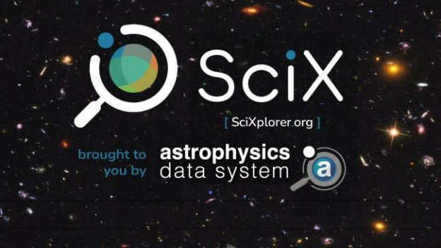 SciX正式上线！NASA基于ADS打造的新一代科学文献平台 | 国家天文科学数据中心 | NADC